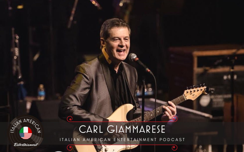 Carl Giammarese – Episode 17 | Italian American Entertainment